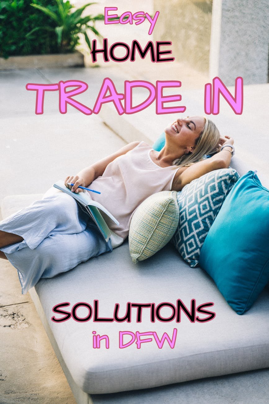 Home Trade-In Options in DFW – Elena Garrett, Realtor in Dallas Texas ...